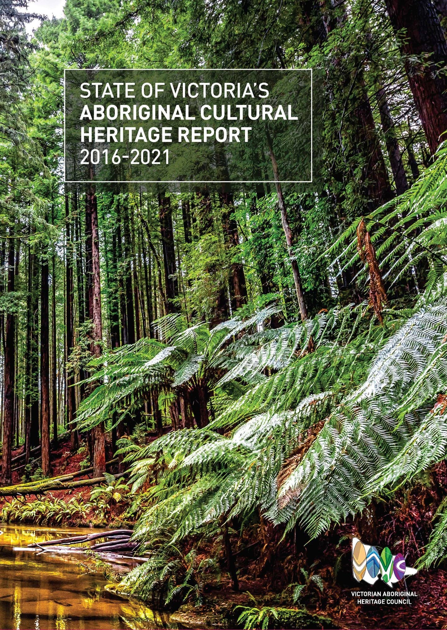 State of Victoria's Aboriginal Cultural Heritage Report ...